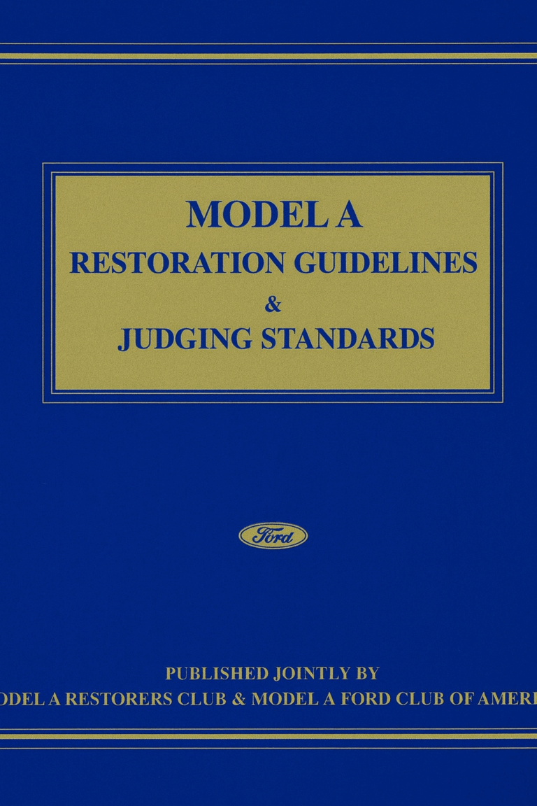 MODEL "A" RESTORATION GUIDELINES & JUDGING STANDARDS - COMPLETE SET ...